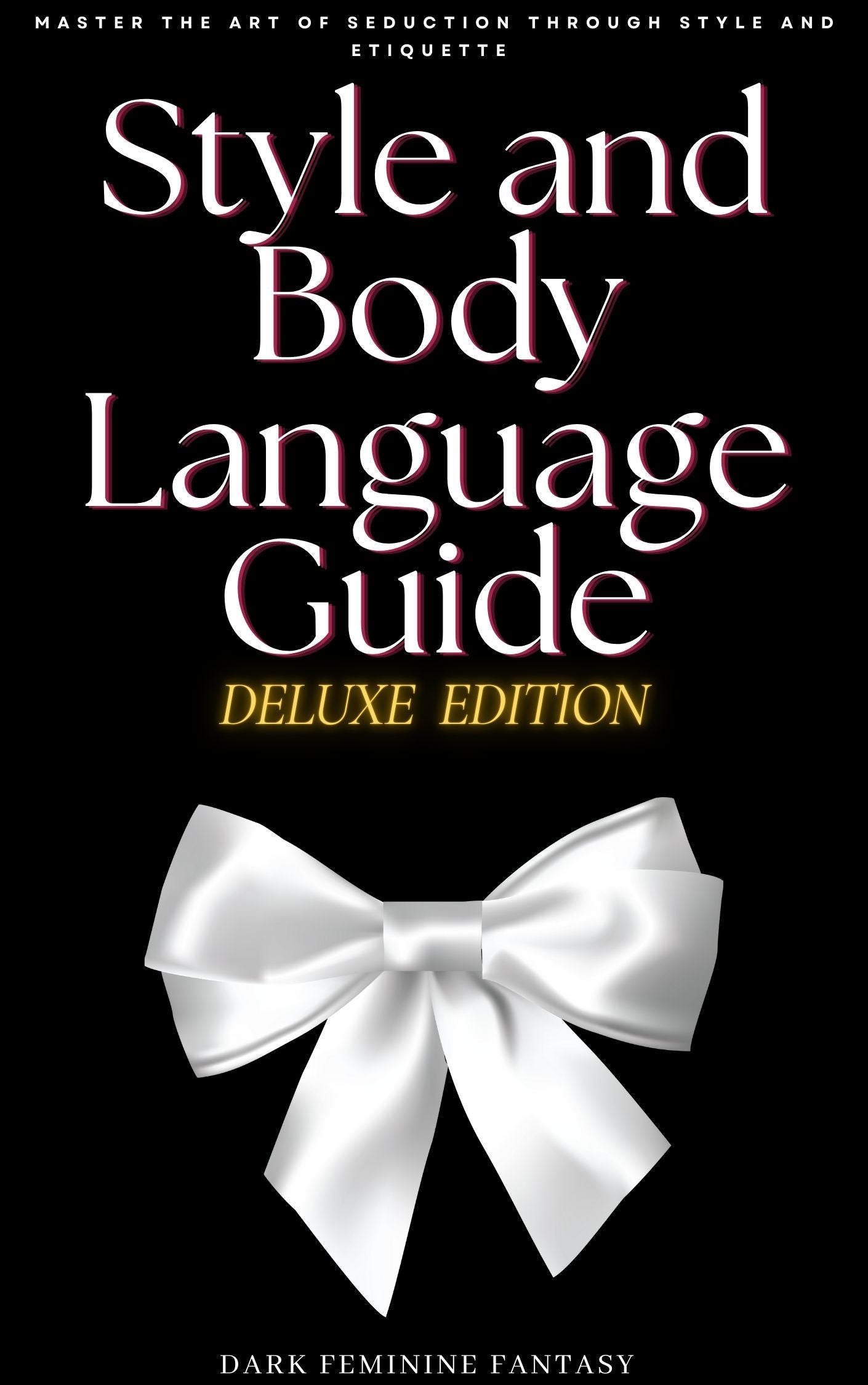 Style and Body Language Guide (Deluxe Version) – darkfemininebooks